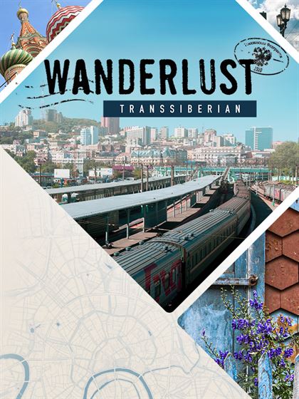 Wanderlust Transsiberian